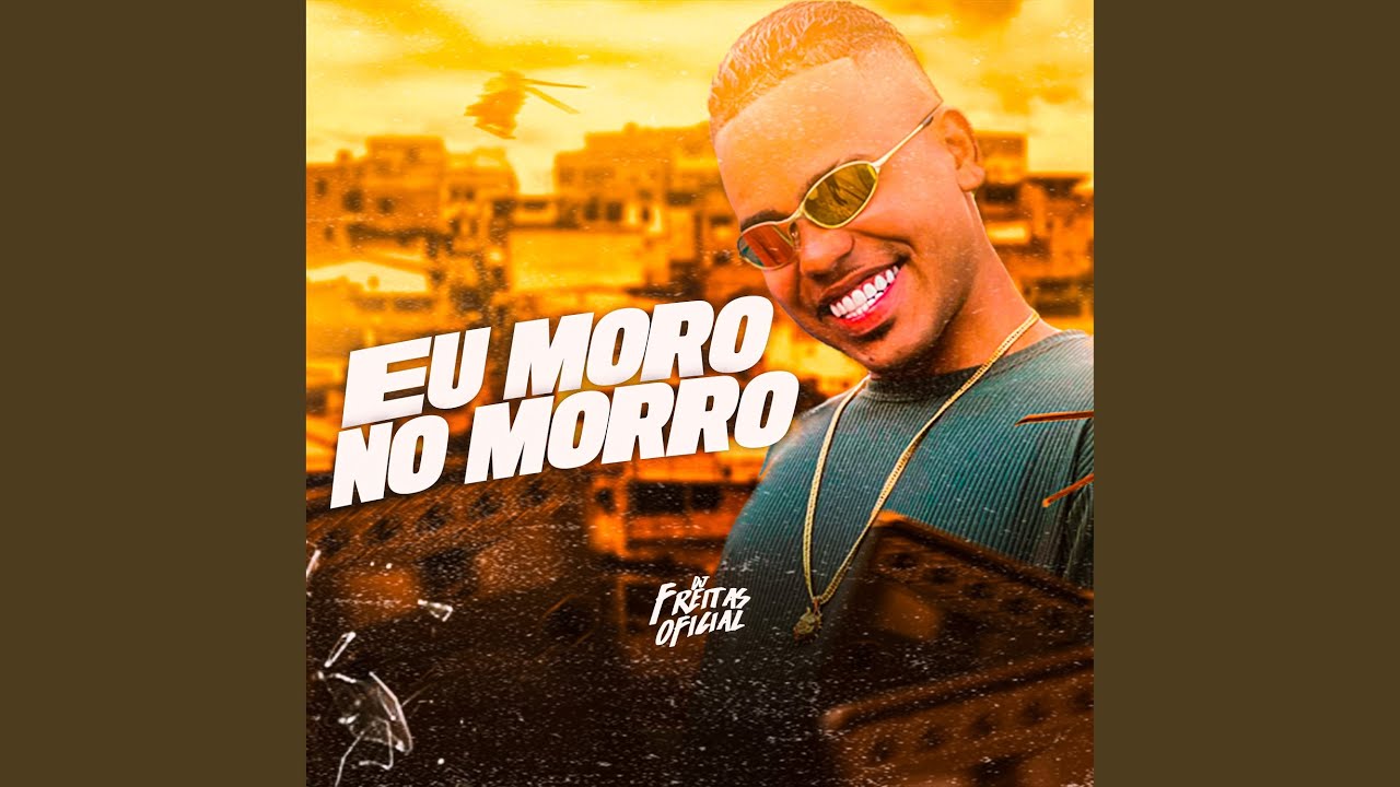 Eu Moro no Morro - YouTube