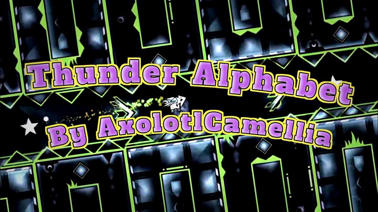 Thunder Alphabet by AxolotlCamellia 100% (SECOND EXTREME) - Geometry ...