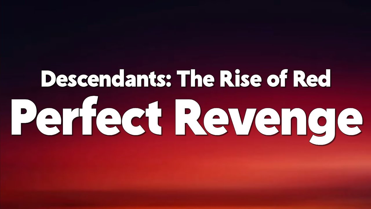 Dara Reneé - Perfect Revenge (From "Descendants: The Rise of Red ...