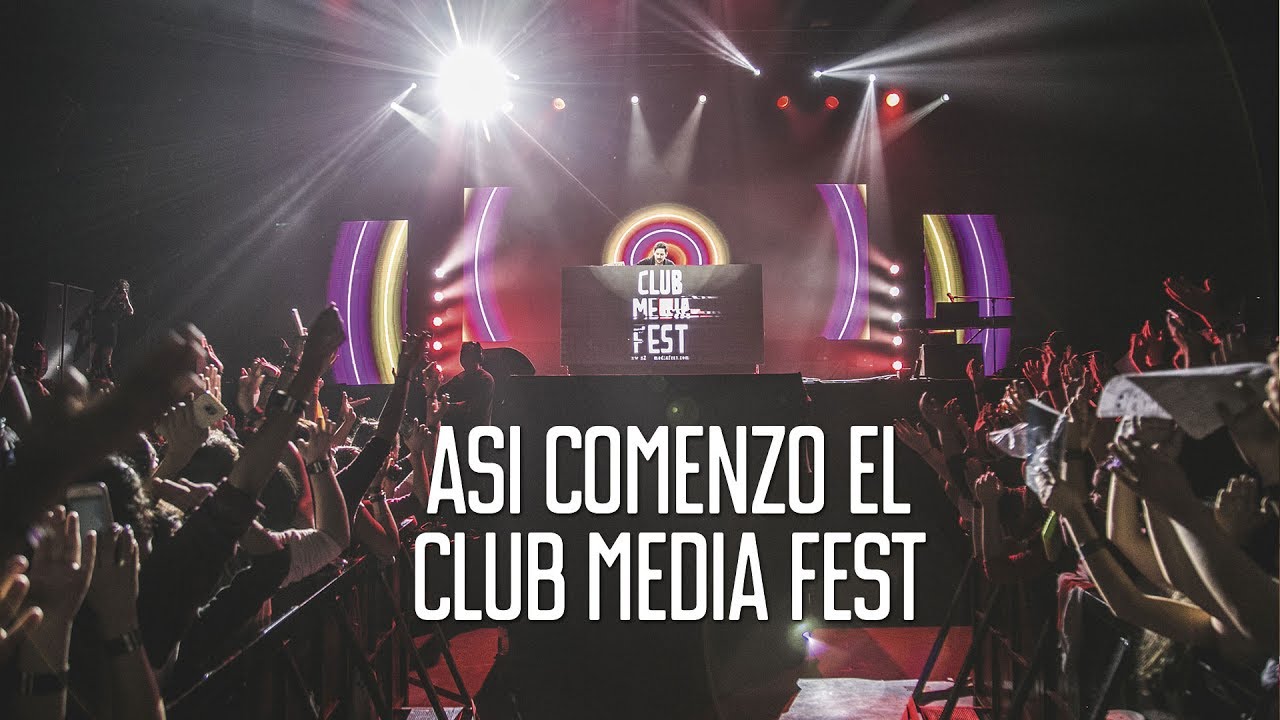 Así comenzó el Club Media Fest | Club Media Fest México - YouTube