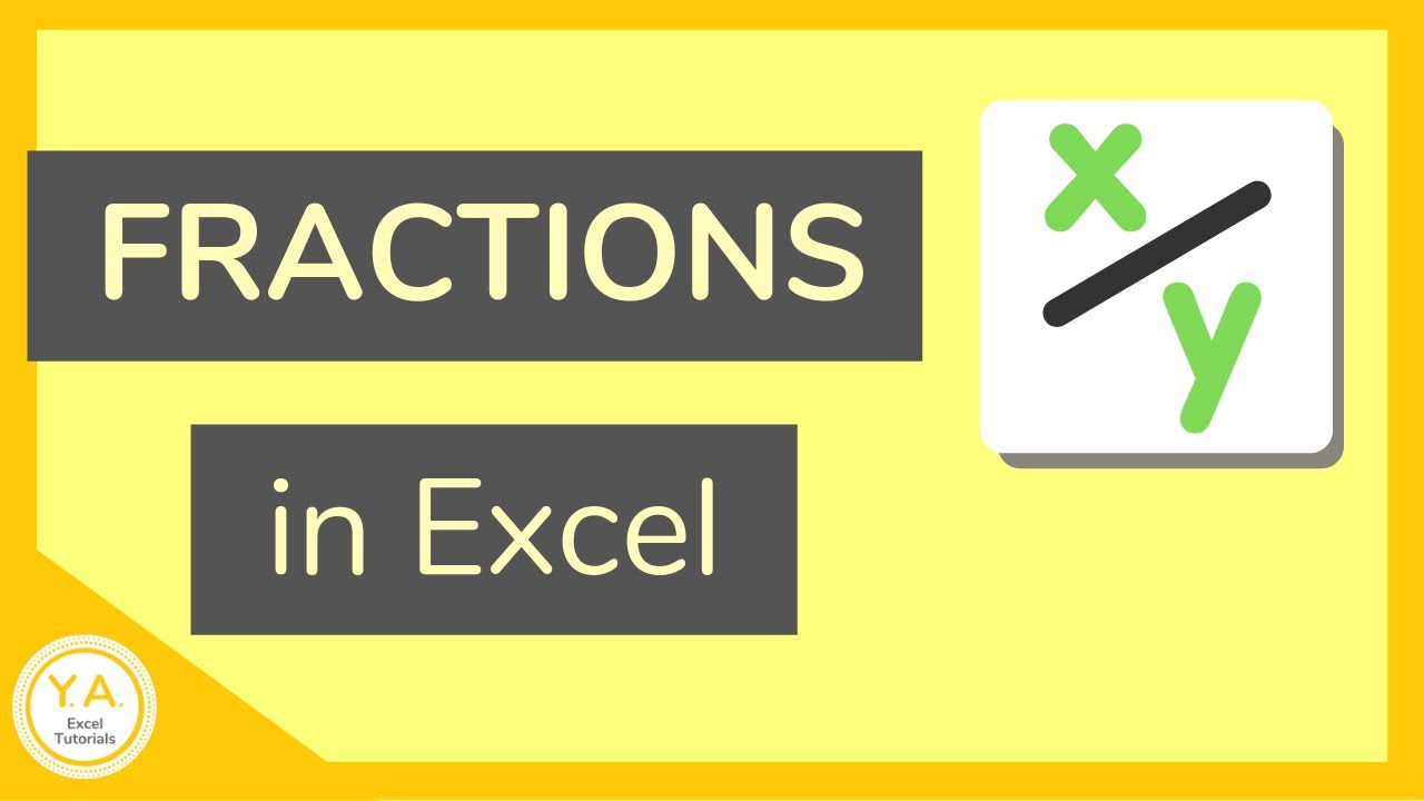 How To Use Fractions In Excel Tutorial YouTube