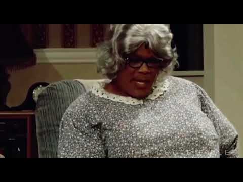 Madea | Let Them Go My favorite motivational video by The Quote Bibles ...