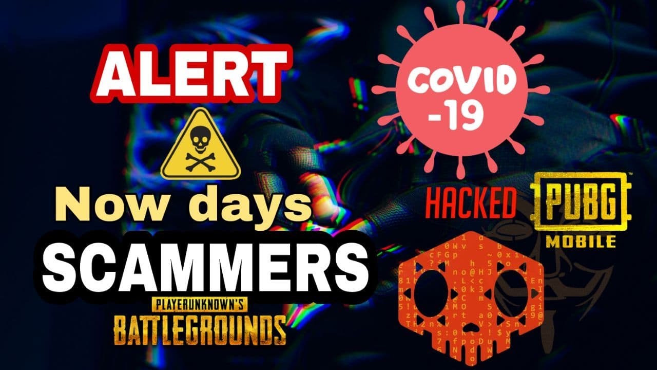 pubgindia |Hackers and Scammers in now Days.... Be Safe and ALERT ...