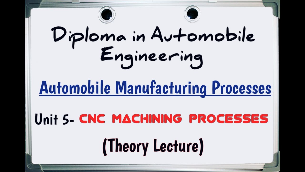 Theory Lecture| Diploma in Automobile Engineering| AMP| CNC Machining ...
