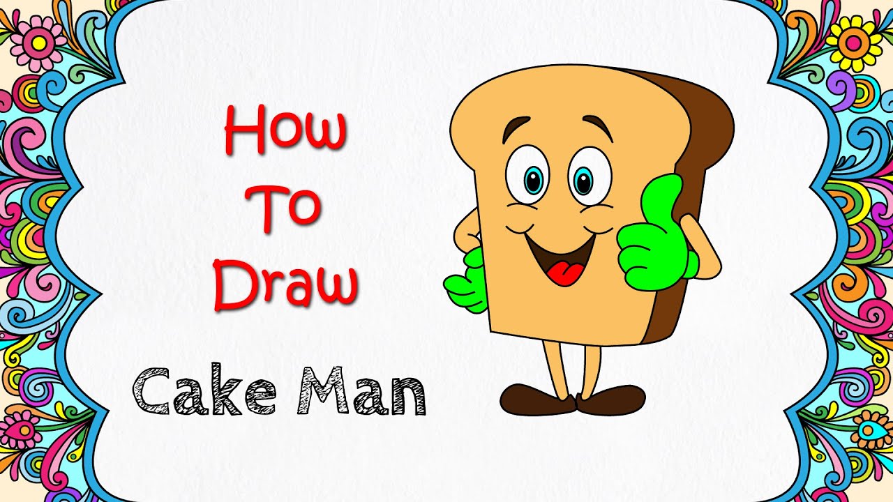 How to draw Cake Man || How to draw Cake Man Step By Step || Cool ...