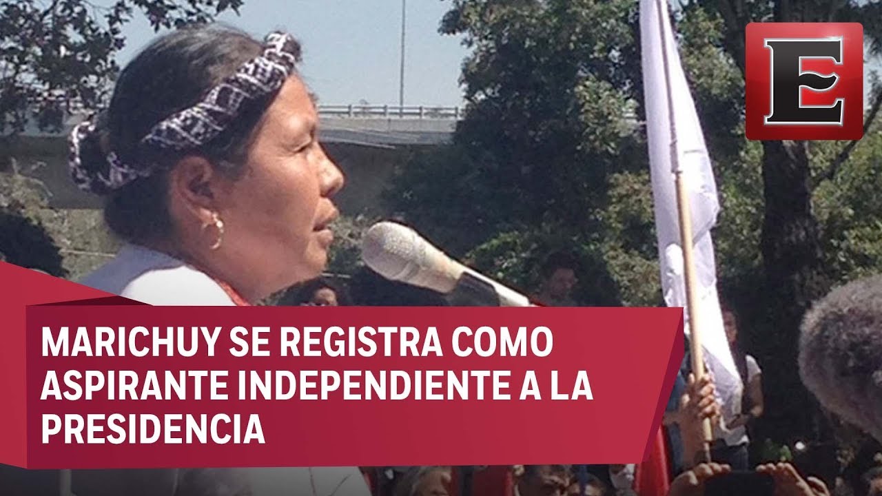 Marichuy se registra como candidata independiente a la Presidencia ...