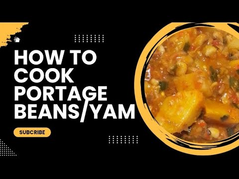 How to prepare beans portage 😋 - YouTube