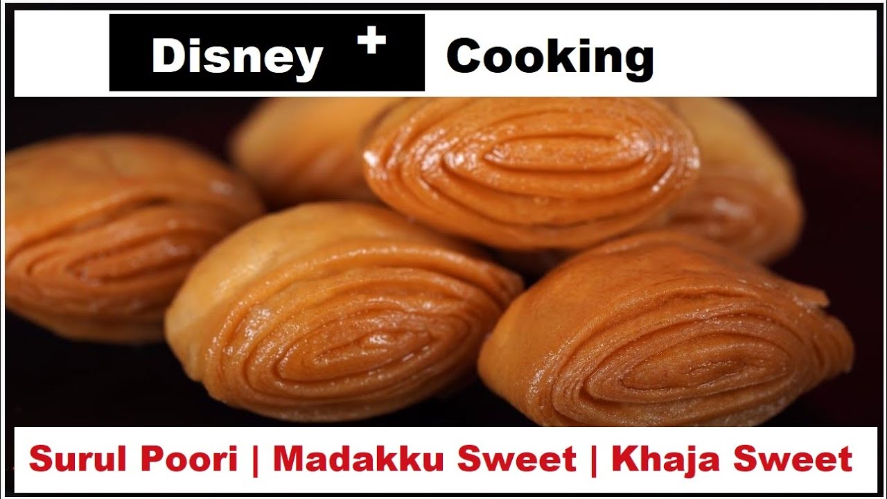 Surul Poori Recipe | Madakku Sweet Recipe | Khaja Recipe | HD Videos ...