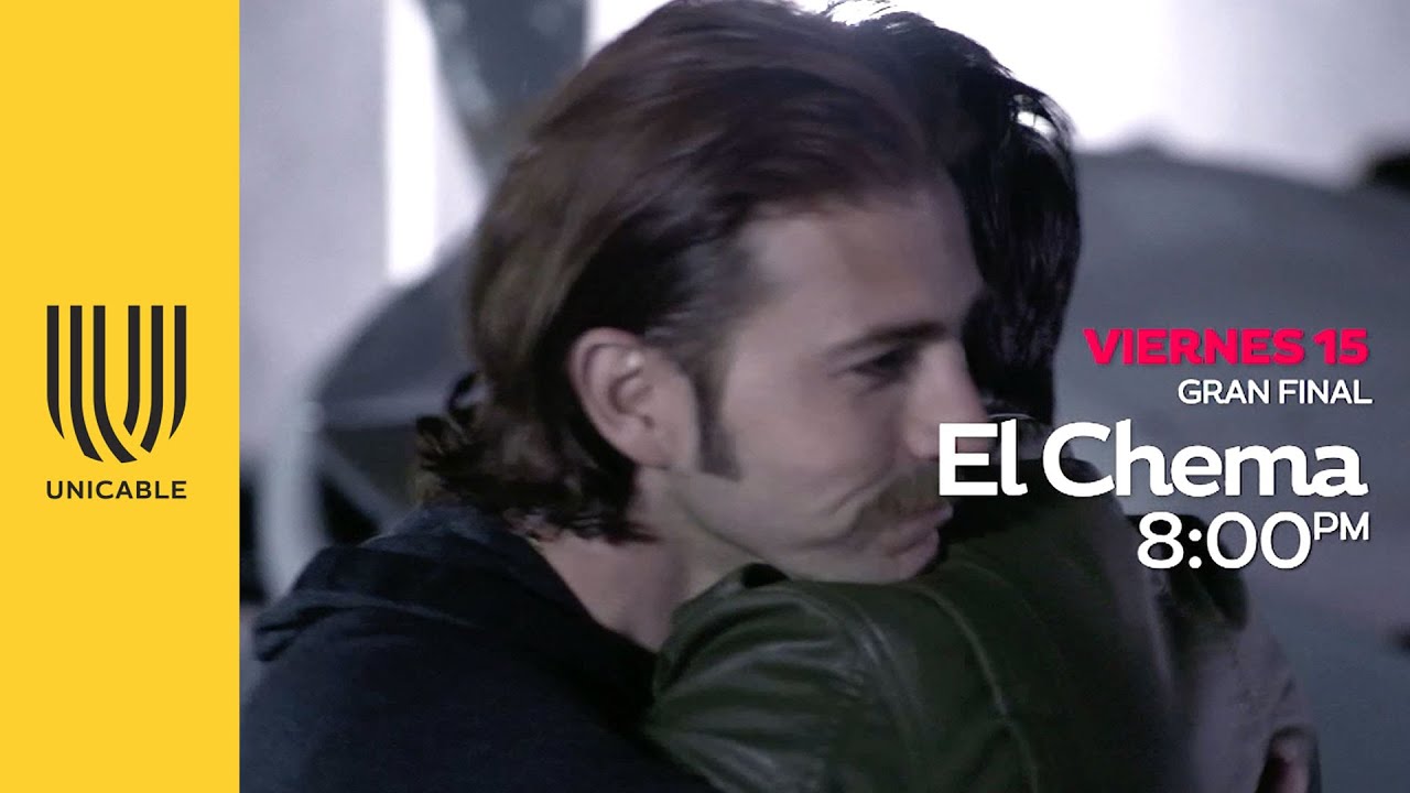 El Chema: Gran Final | Viernes 15 de mayo - Unicable - YouTube