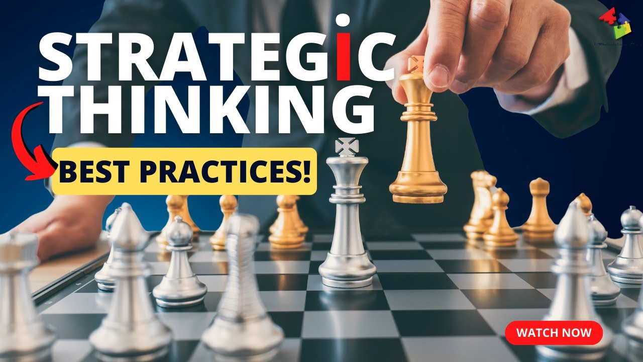 Best Practices for Strategic Thinking: Enhancing Decision Making Skills ...