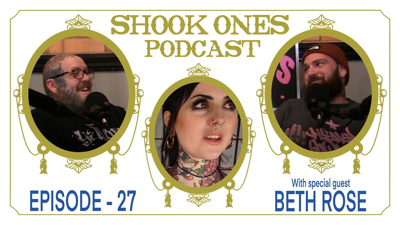 BETH ROSE | Shook Ones Podcast | Ep.27 - YouTube