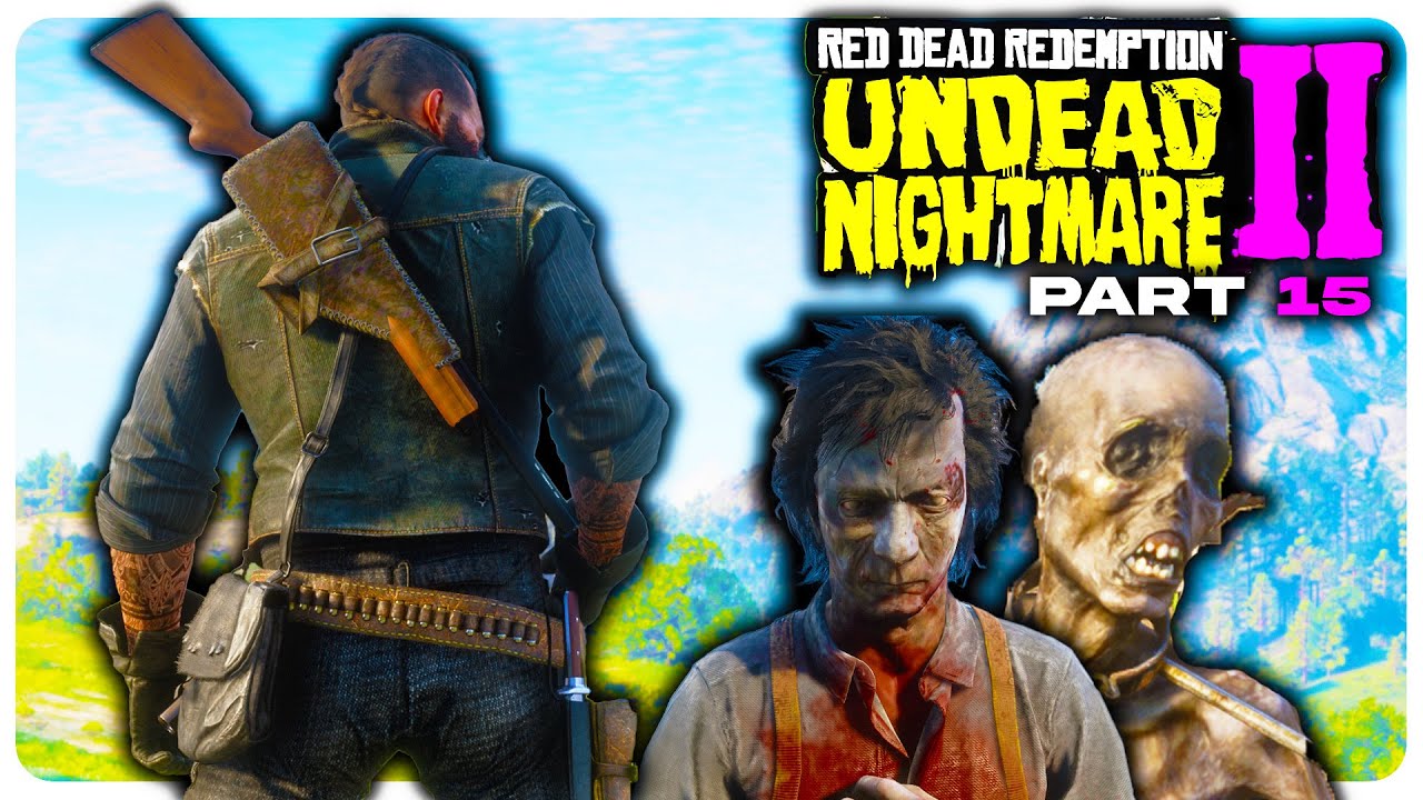 Undead Nightmare Remastered - Red Dead Redemption 2 Zombie Mods || Part ...