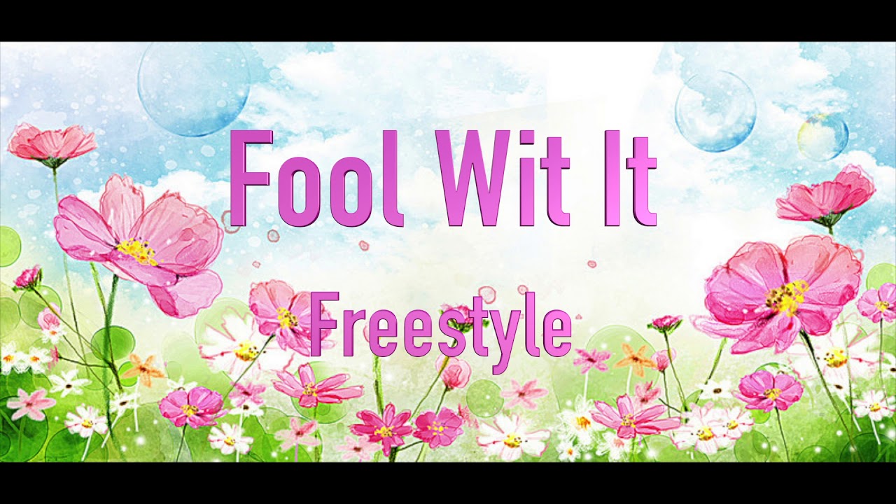 FreeART- Fool Wit It Freestyle - YouTube
