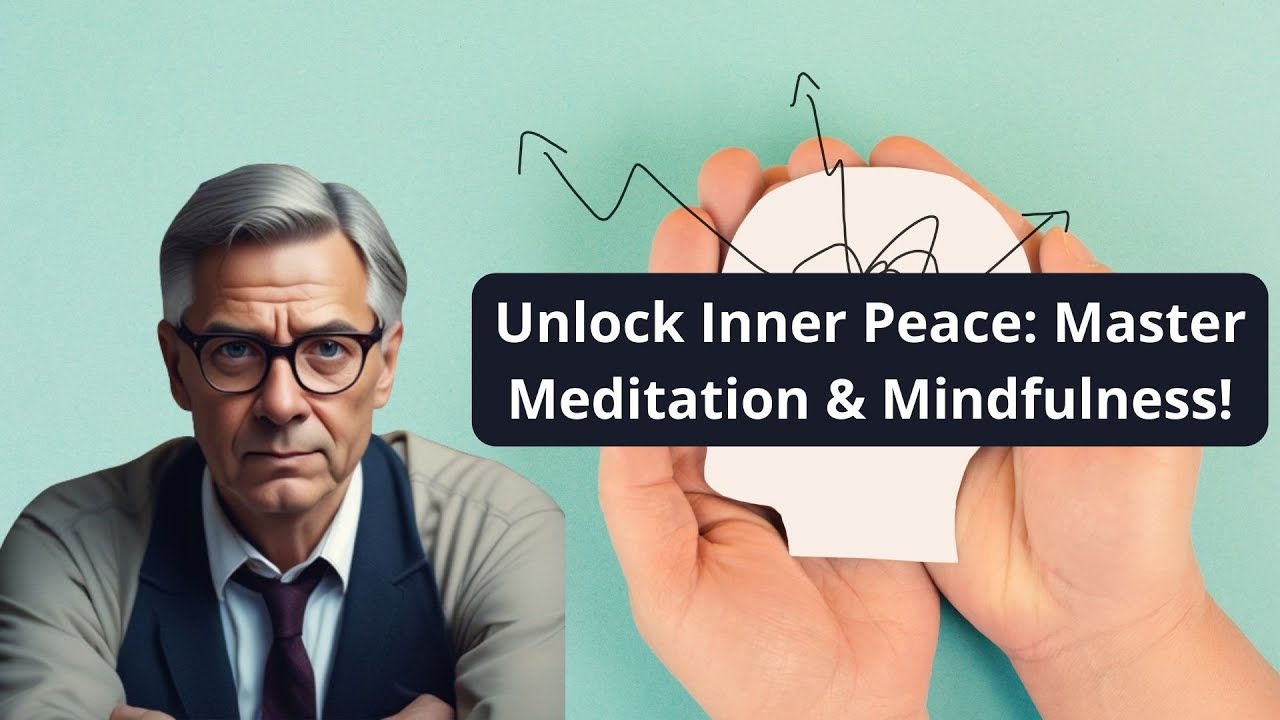 Unlock Inner Peace: Master Meditation & Mindfulness! - YouTube