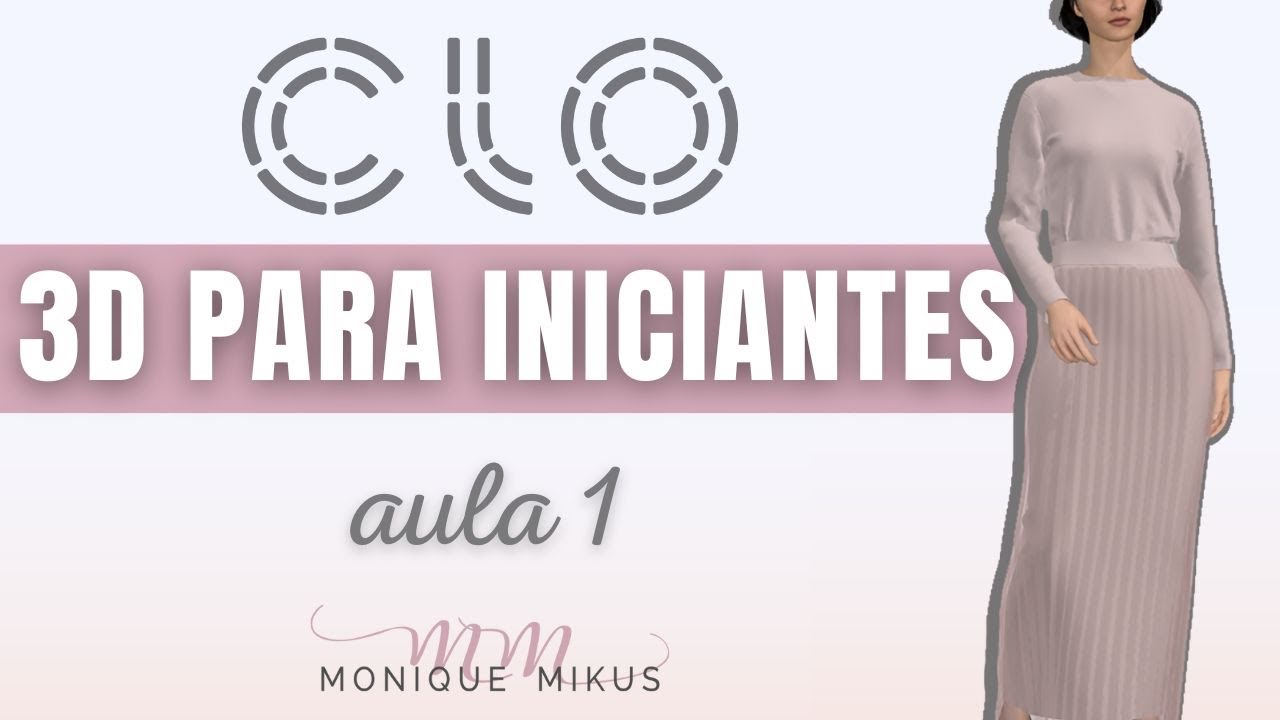 TUTORIAL CLO 3D PARA INICIANTES | Aula 1 - YouTube