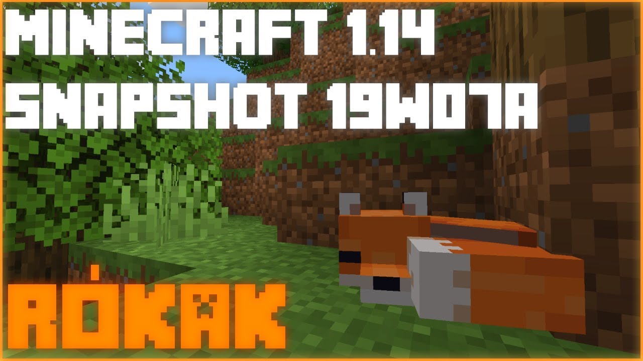 Minecraft 1.14 Snapshot 19w07a / Rókák!! - YouTube