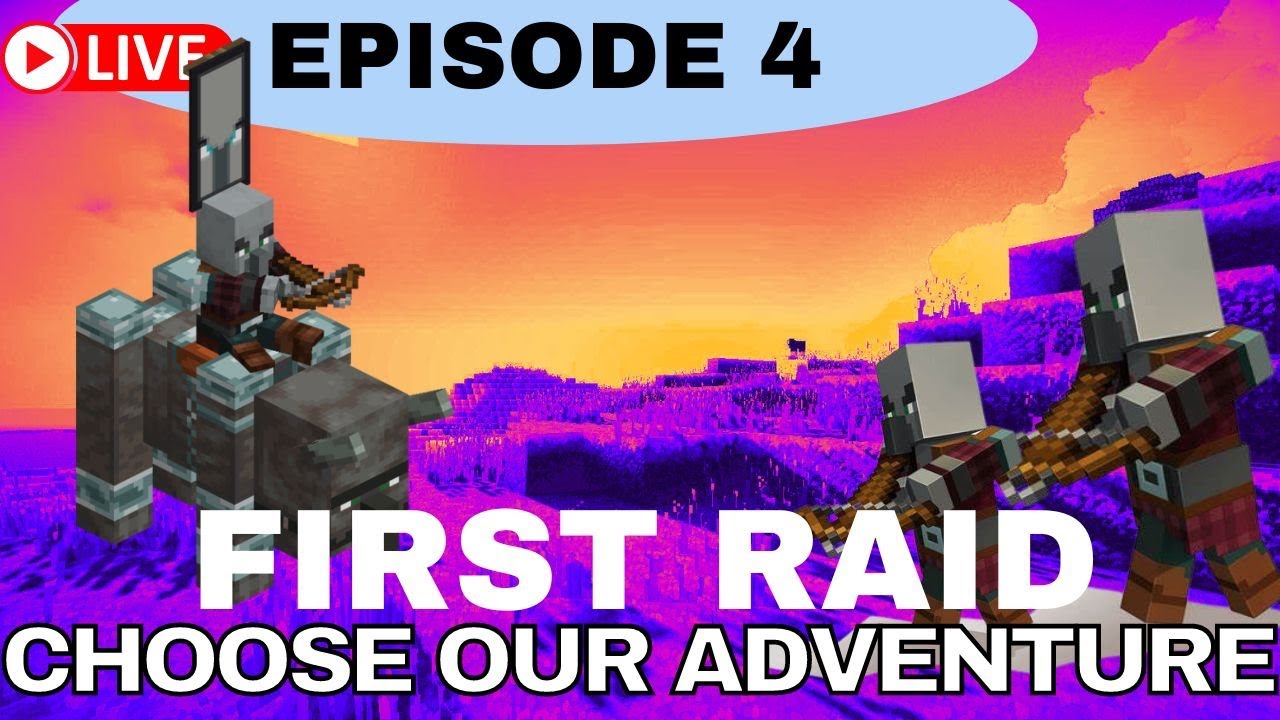 EPISODE 4: Nether Time/First Raid Choose Our Adventure Minecraft ...