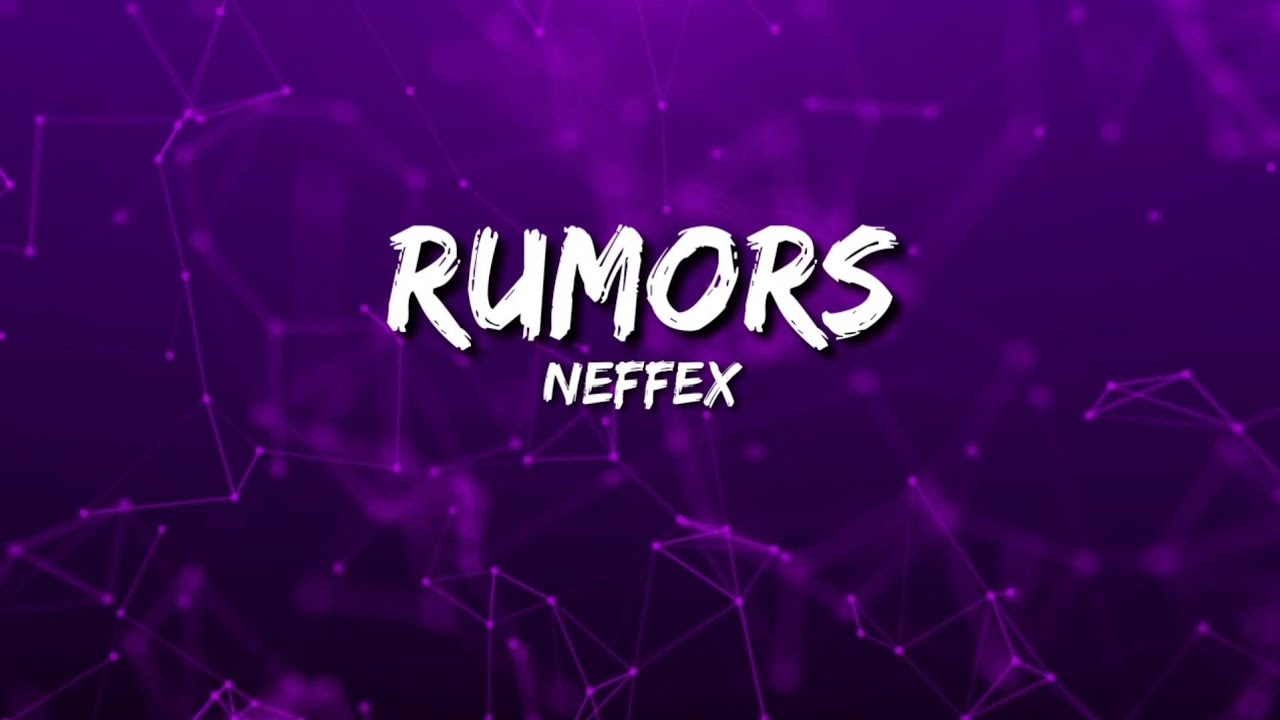 NEFFEX - Rumors (Lyrics) - YouTube