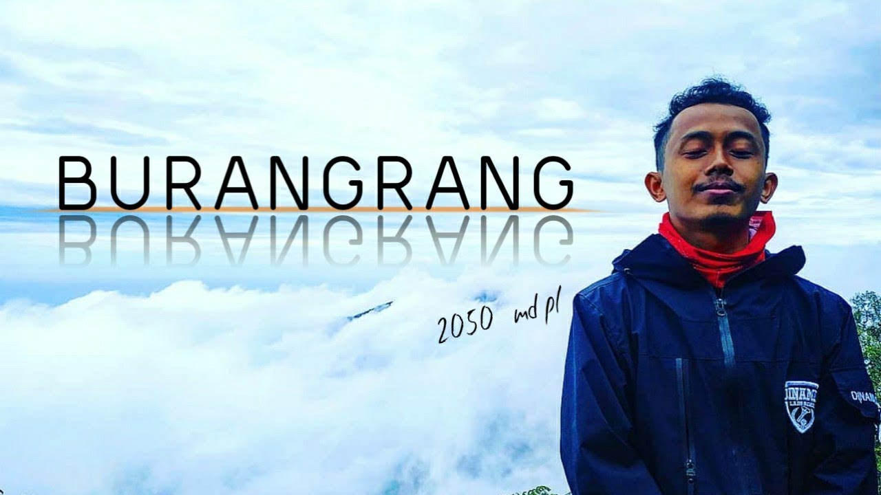 GUNUNG BURANGRANG - BANDUNG #2 cuaca labil - YouTube