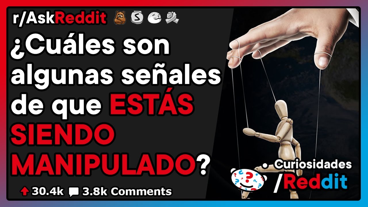 ¿Cuáles son algunas señales de que estás siendo manipulado? | Ask ...