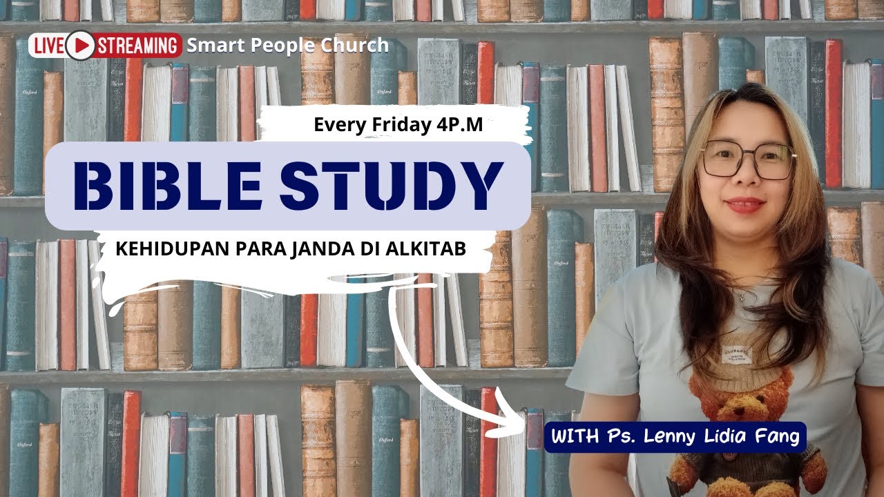 BIBLE STUDY (KEHIDUPAN PARA JANDA DI ALKITAB) | 27 SEPTEMBER 2024 | Ps ...