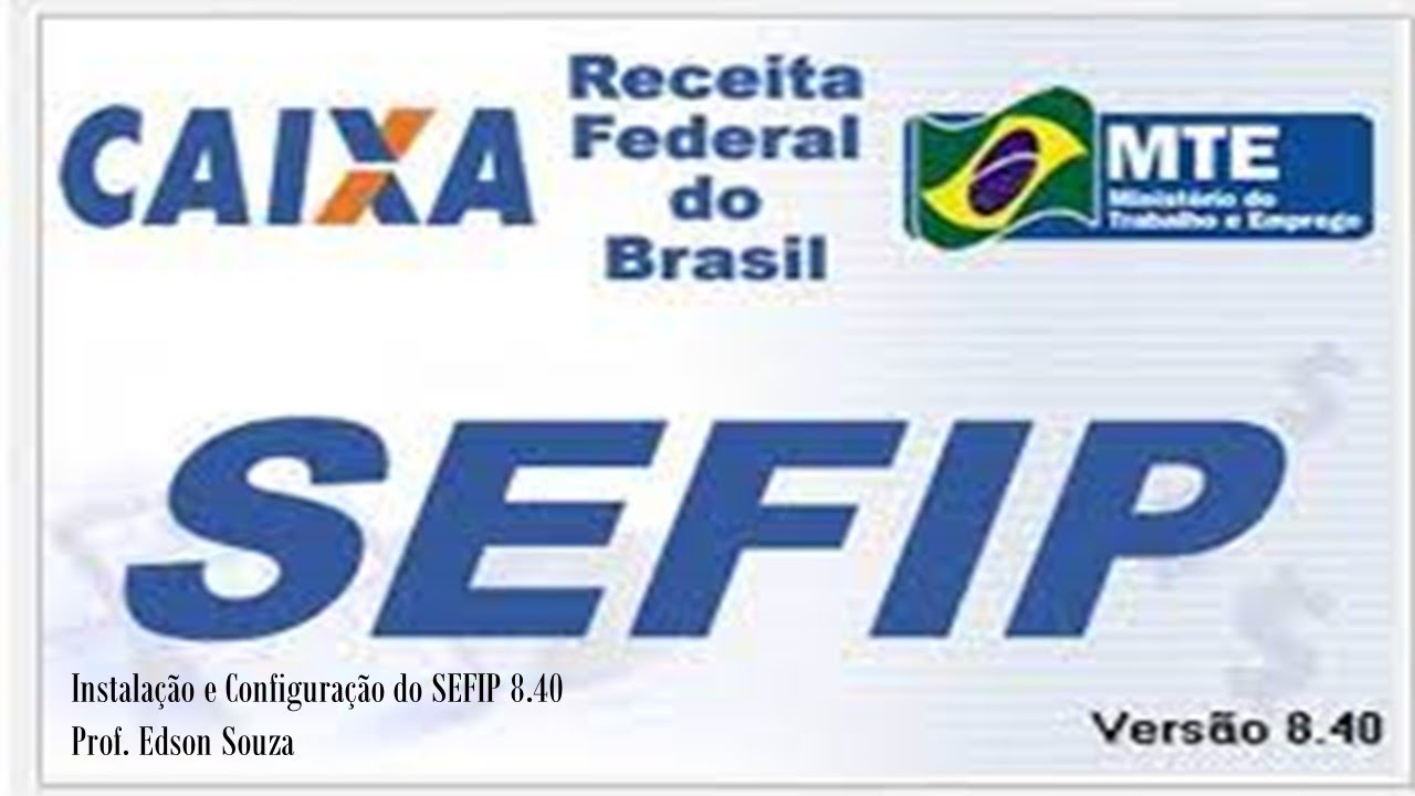Instalação e Configuração do SEFIP 8 40 - YouTube