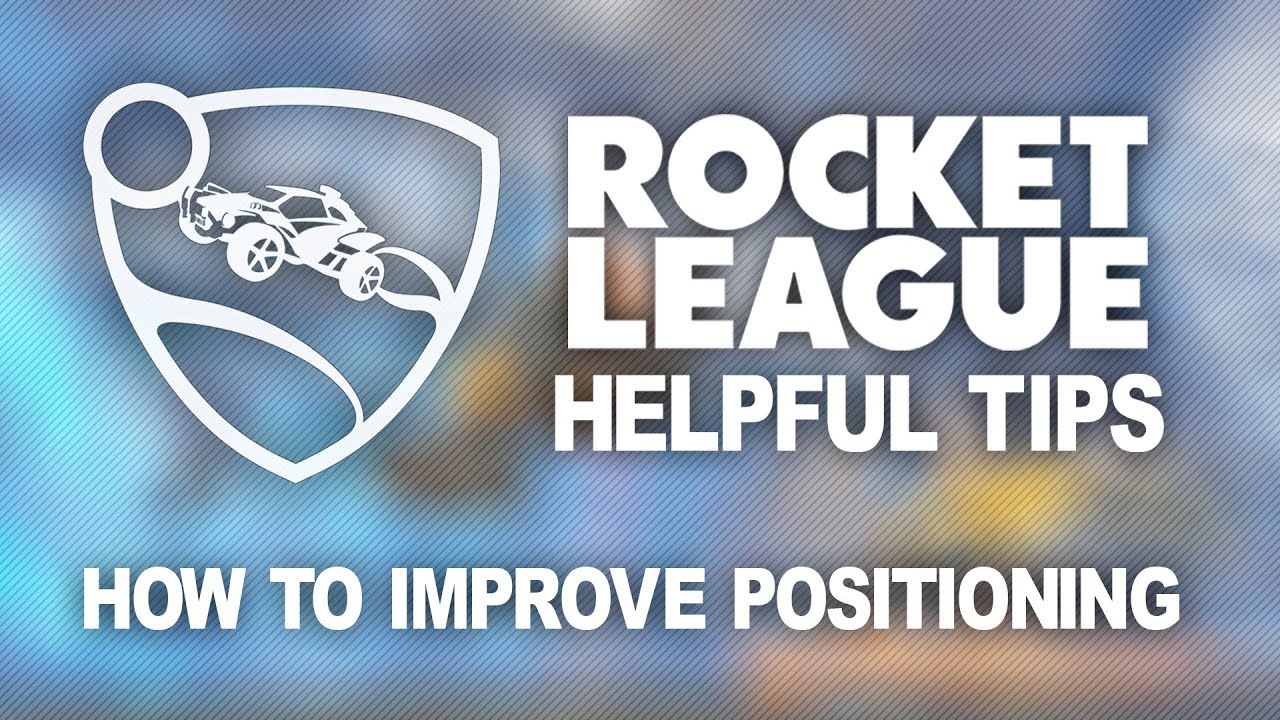 How to improve positioning - Rocket League Helpful Tips #1 - YouTube