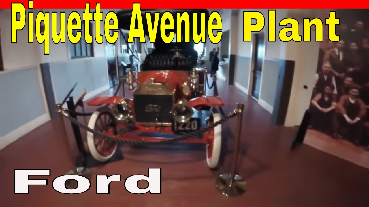 Ford Piquette Avenue Plant Birthplace of the Model T - YouTube