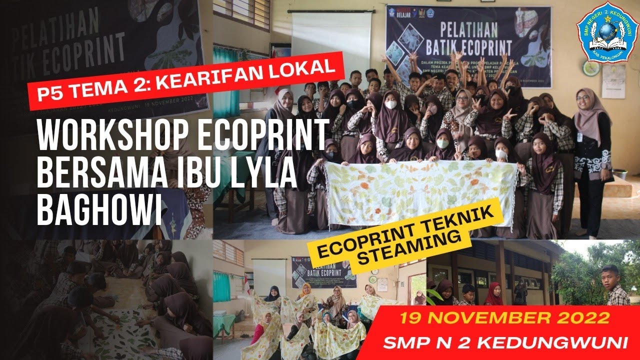 PELATIHAN ECOPRINT DALAM PROJEK P5 TEMA KEARIFAN LOKAL SMP N 2 KEDUNGWUNI TP 2022/2023 - YouTube