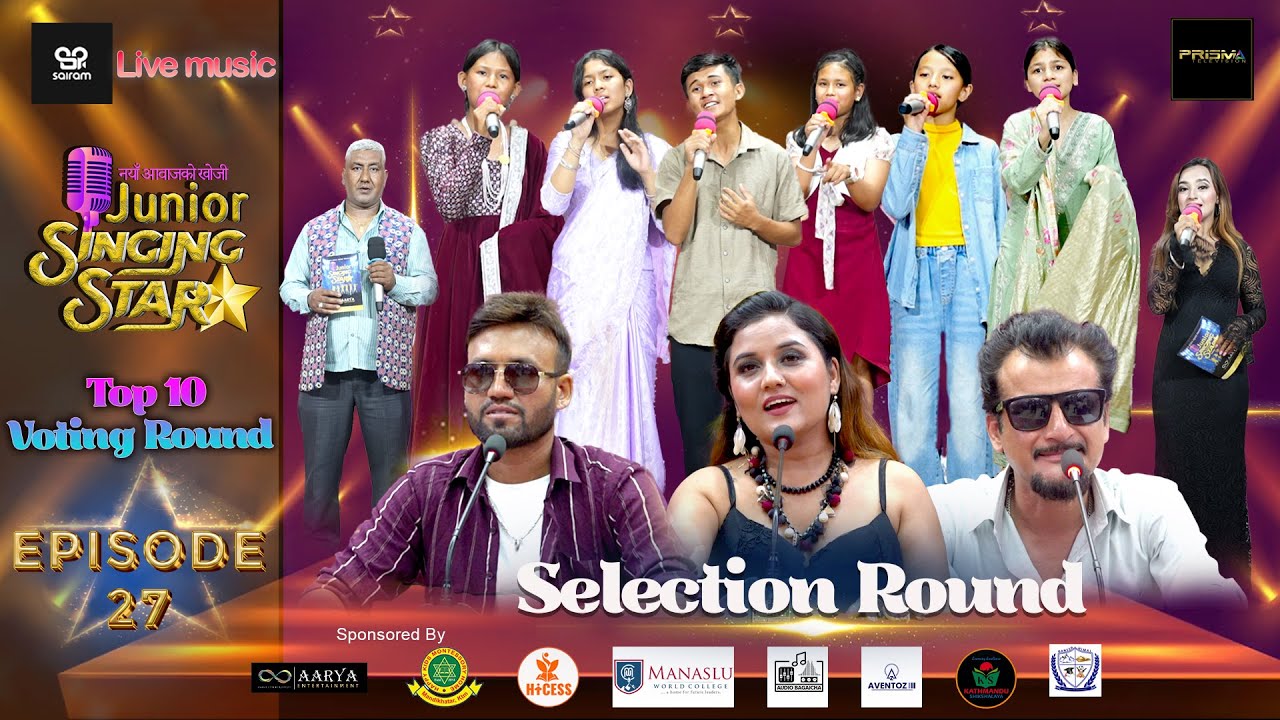 Junior Singing Star EP- 27- Top 10 - - Voting Round Selection Round ...