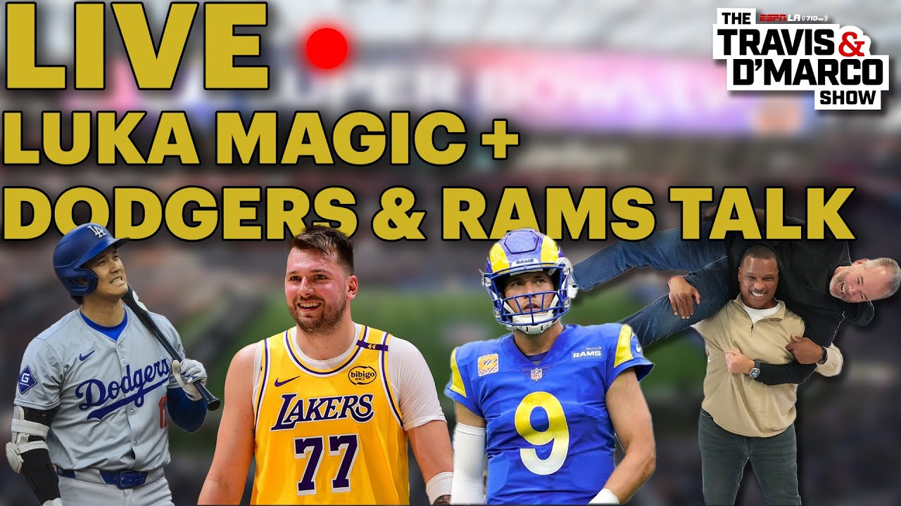 Travis & D'Marco: Luka Magic's Laker Debut | Dodger szn next | Rams ...