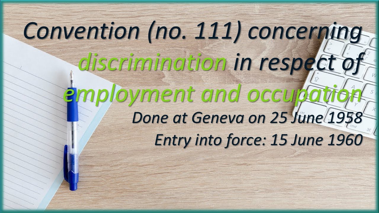 Convention no 111 concerning discrimination in respect of employment ...