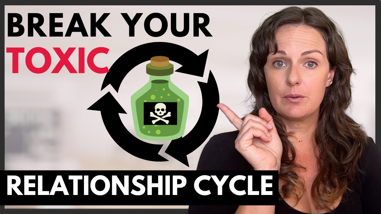 The Traumatizing Cycle of Toxic Relationships (+ How to Break It) - YouTube