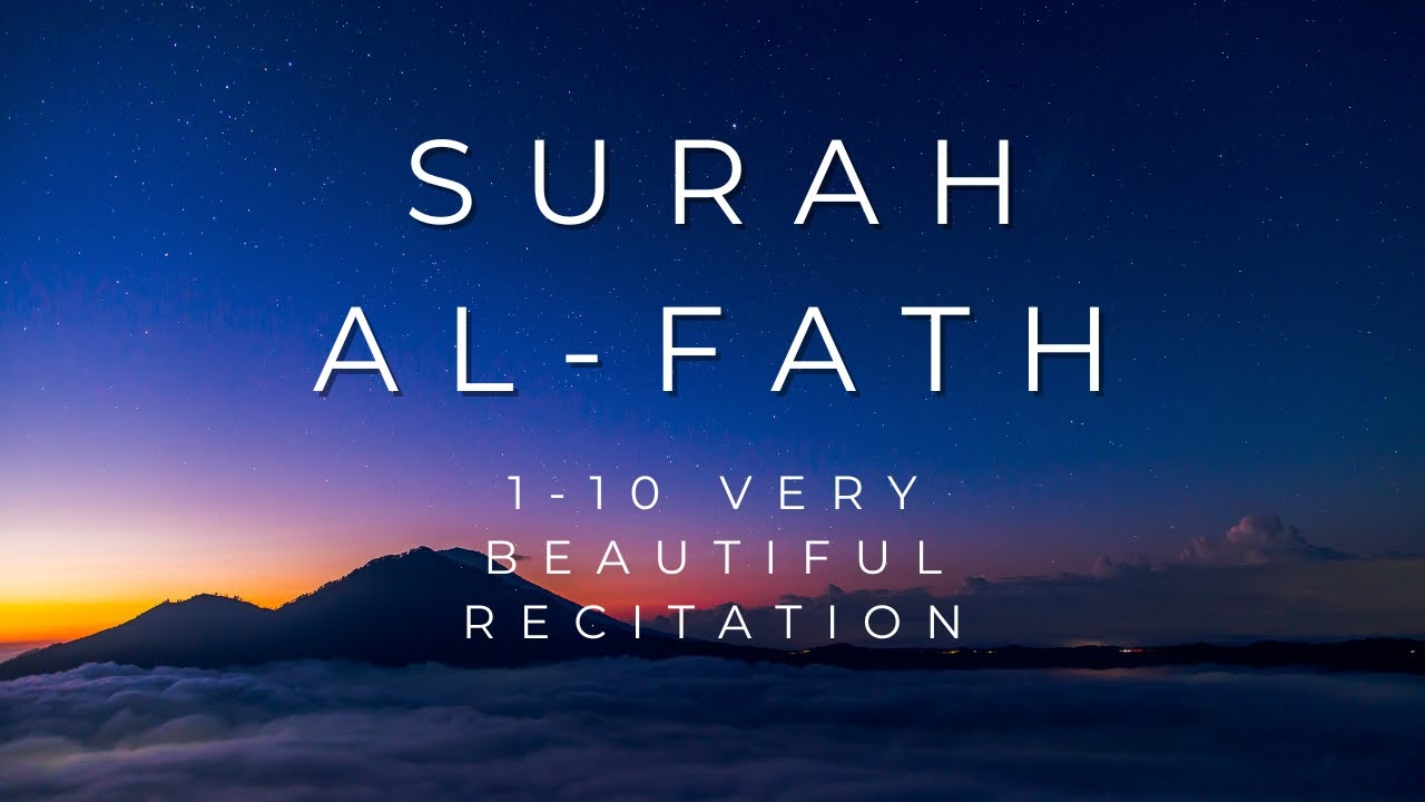 Surah Al-Fath 1-10 || beautiful recitation || must listen - YouTube