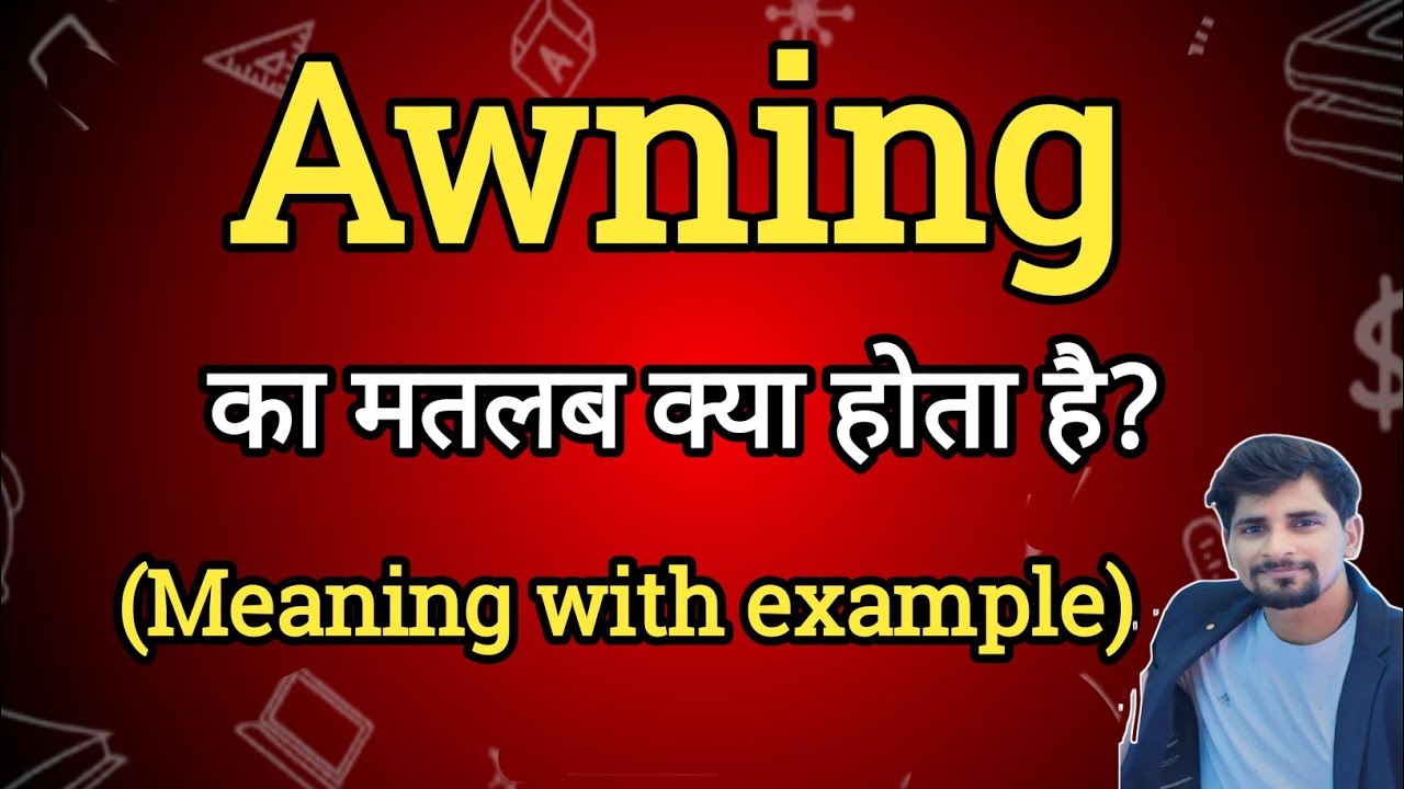 Awning Meaning in Hindi | Awning Ka Matlab kya Hota hai| English to ...