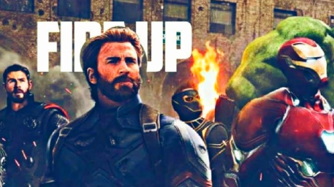 Avengers || fire up - YouTube