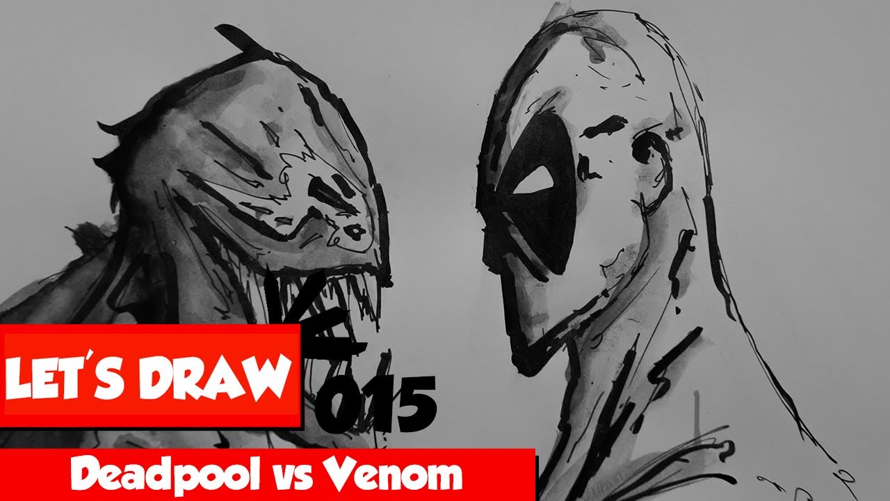 LET'S DRAW #015 - Deadpool vs Venom | Concept Sketch Art [HD] - YouTube