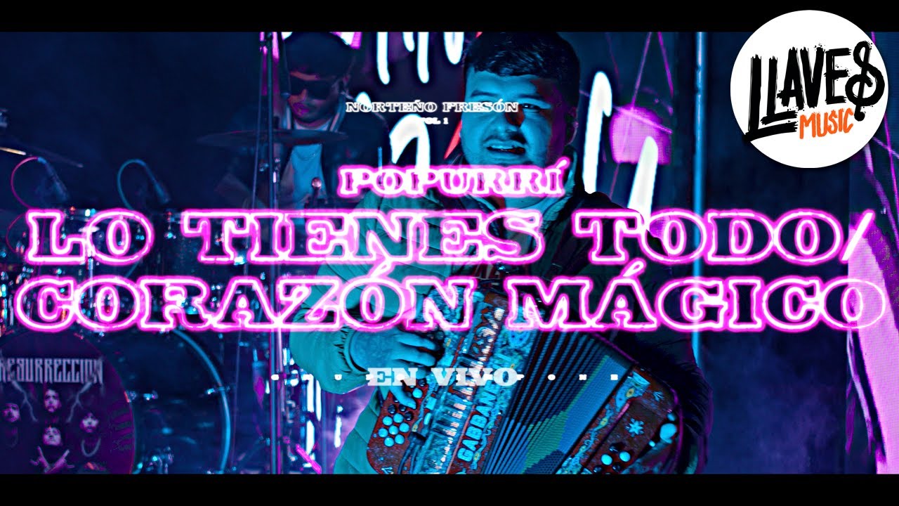 Lo Tienes Todo / Corazón Mágico (En Vivo)