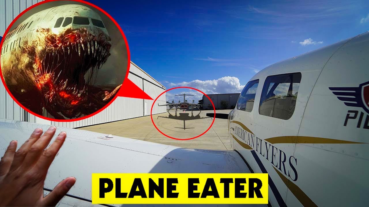 IF YOU SEE THE PLANE EATER CHASING YOU IN REAL LIFE, RUN!! | THE MAN ...