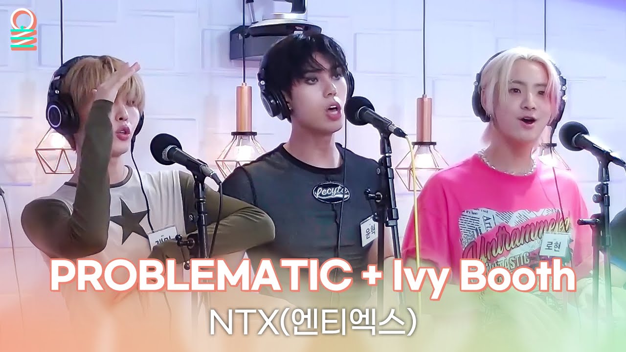 [ALLIVE] NTX(엔티엑스) - PROBLEMATIC + Ivy Booth | 올라이브 | GOT7 영재의 친한친구 ...