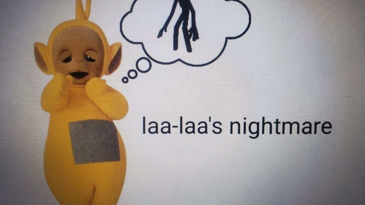 Laa-laa's nightmare - YouTube