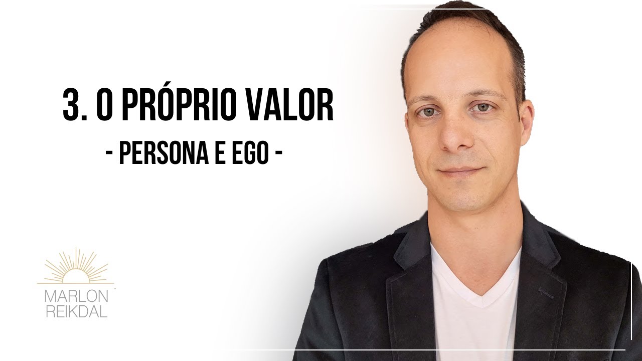 3. O próprio valor: a persona e o ego - YouTube