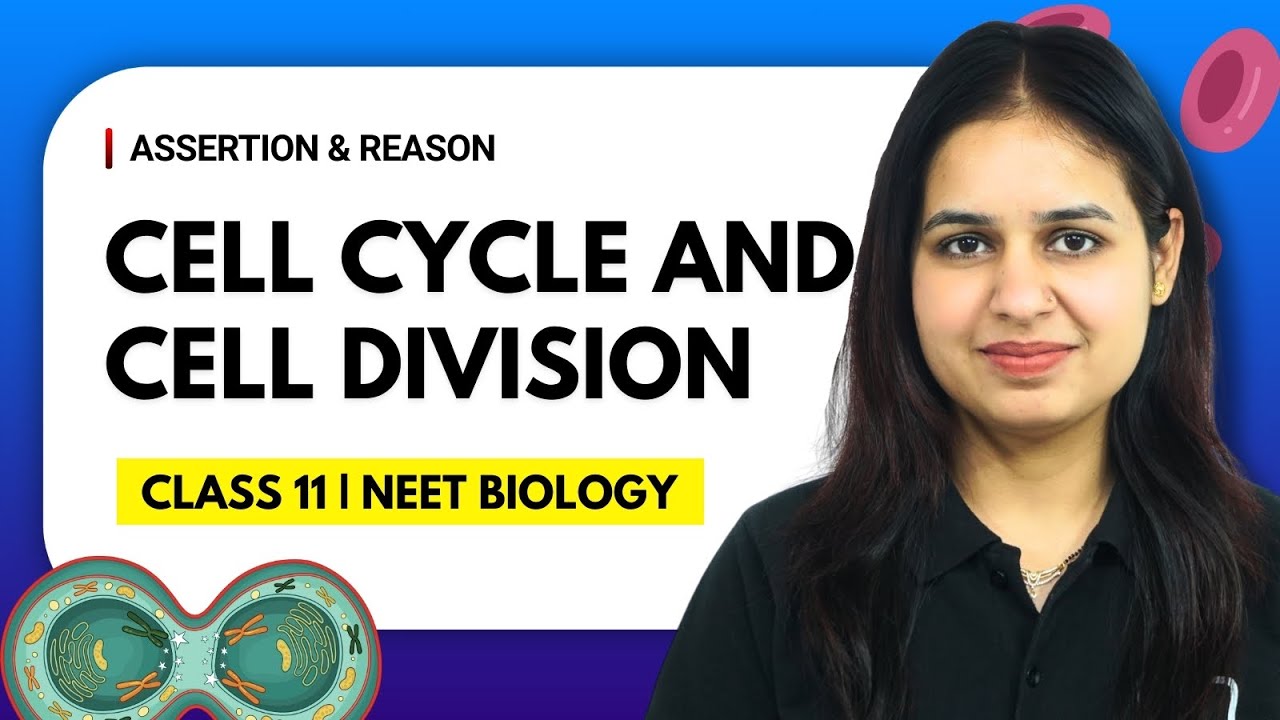 Cell Cycle and Cell Division | Assertion & Reason | NEET Biology | NEET ...