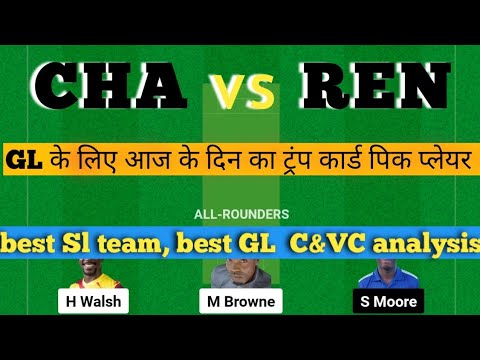 cha vs ren dream11 prediction,cha vs ran dream11 team,cha vs ren joma ...