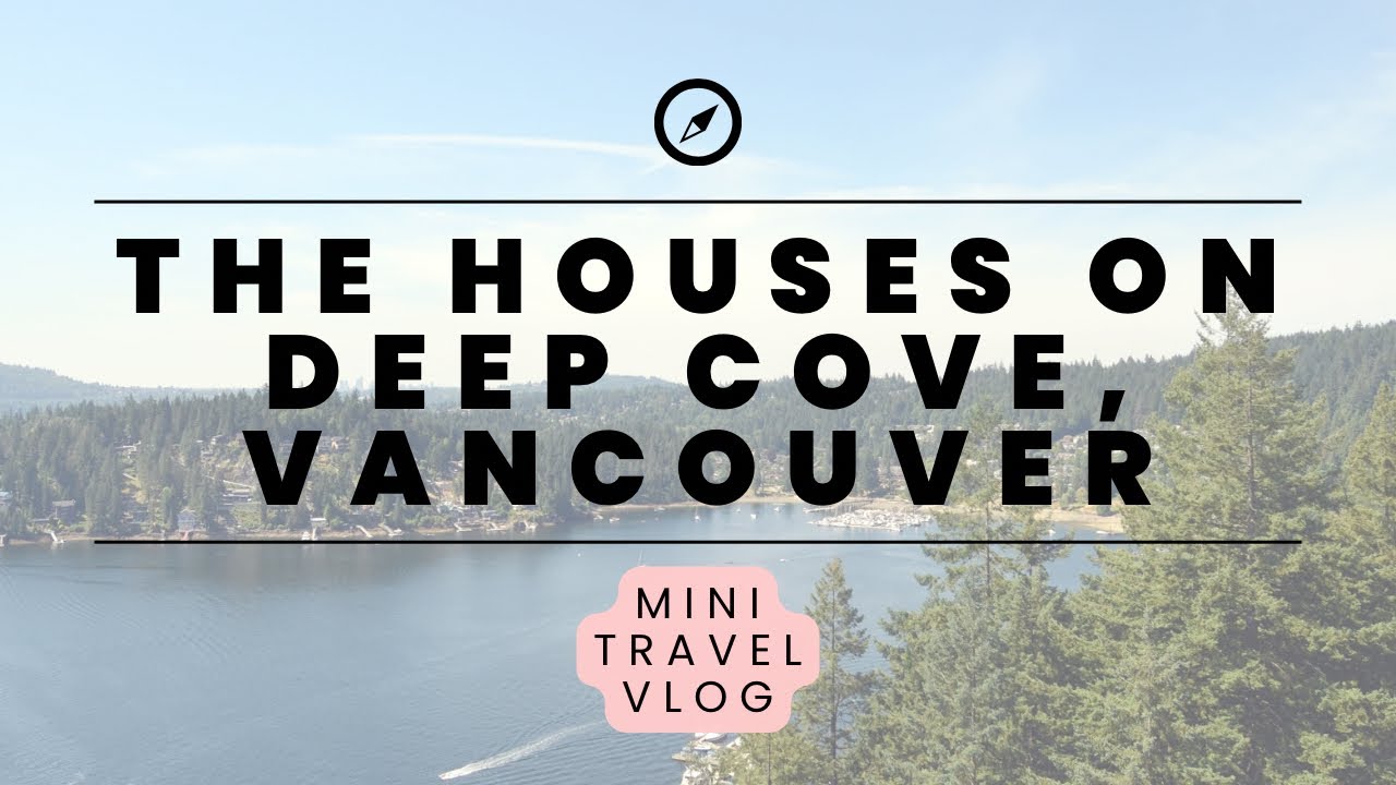 Houses along Deep Cove, Vancouver - YouTube