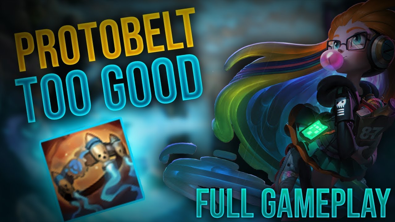 [FULL GAMEPLAY] PROTOBELT ZOE IS TOO BUSTED!!! - YouTube