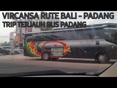TRAYEK TERJAUH BUS PADANG !! VIRCANSA (NPM GRUOP) RUTE PADANG - BALI ...