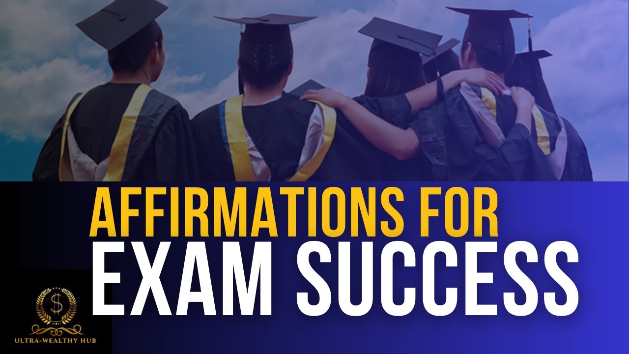 Pass Your Exam with Confidence – Listen to These Affirmations for ...