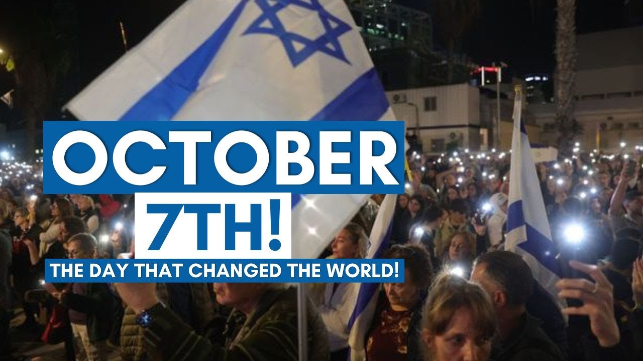 October 7th (The Day That Changed the World!) - YouTube