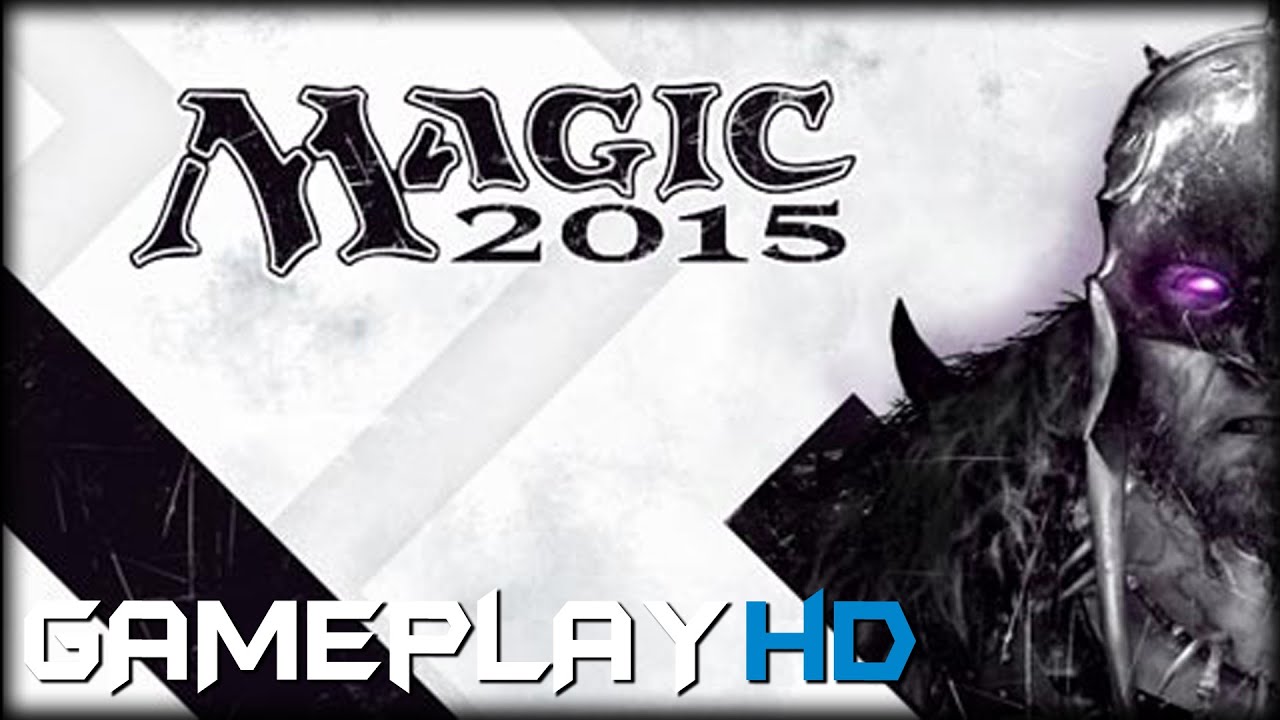 Magic 2015 Gameplay (PC HD) - YouTube